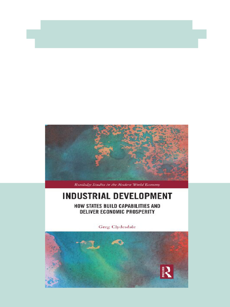Industrial Development: How States Build Capabilities and Deliver ...