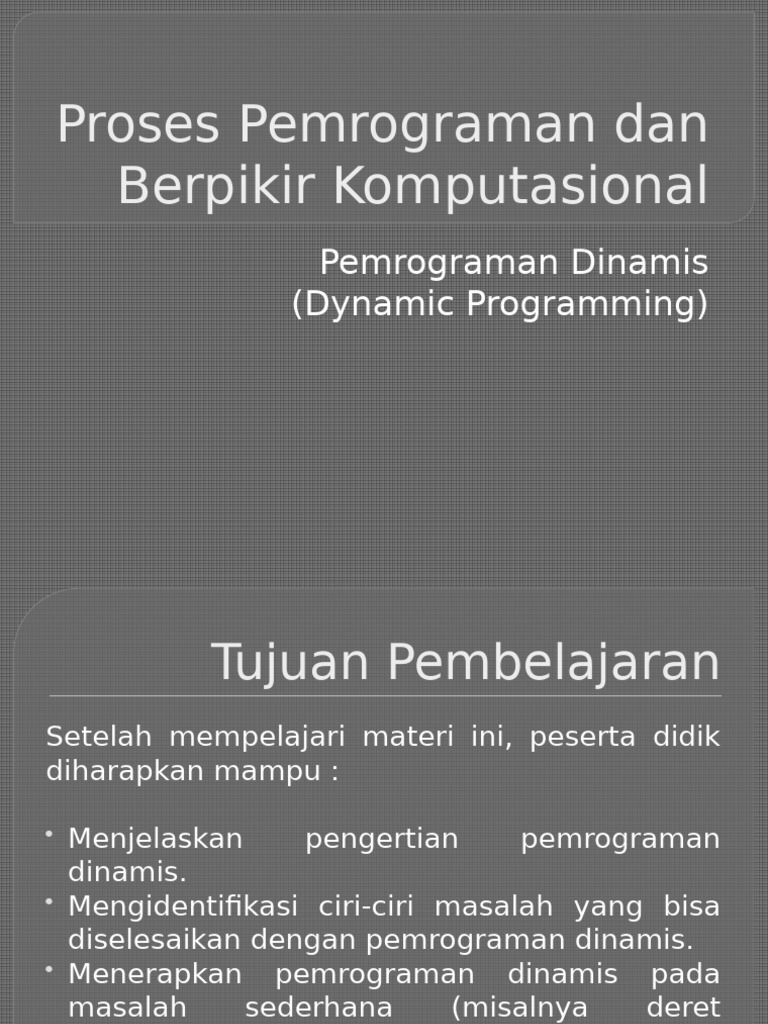 Pemrograman Dinamis Proses Pemrograman Dan Berpikir Komputasional | PDF