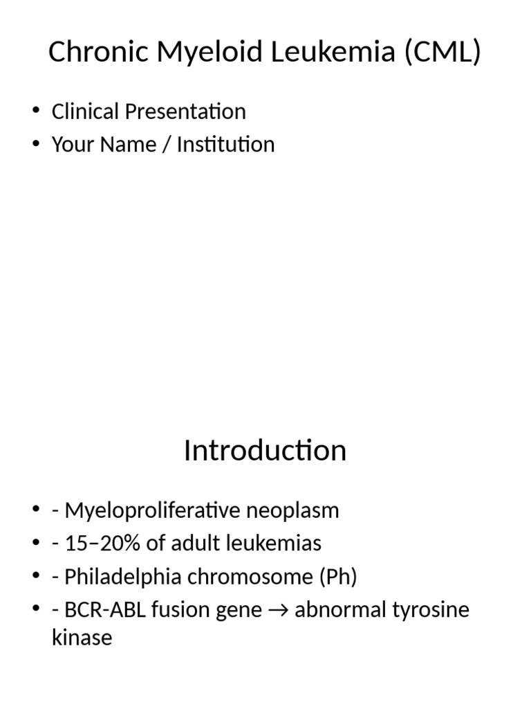 CML - Chronic Myeloid Leukemia Clinical Presentation | PDF