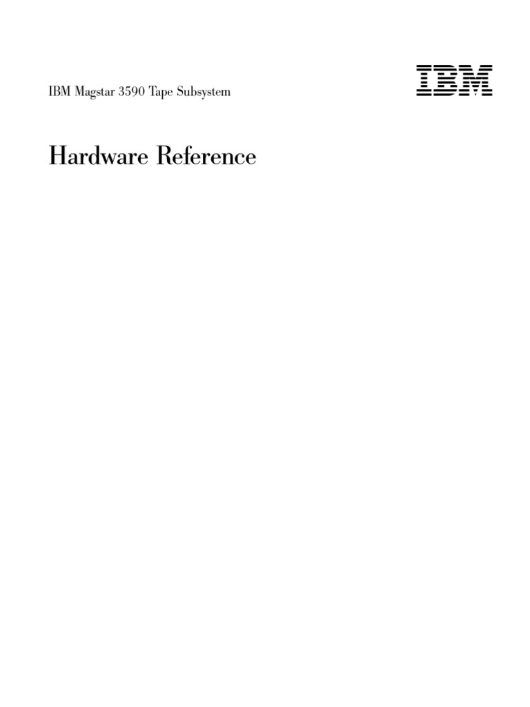IBM Magstar® 3590 Tape Subsystem Hardware Reference, GA32-0331 | PDF ...