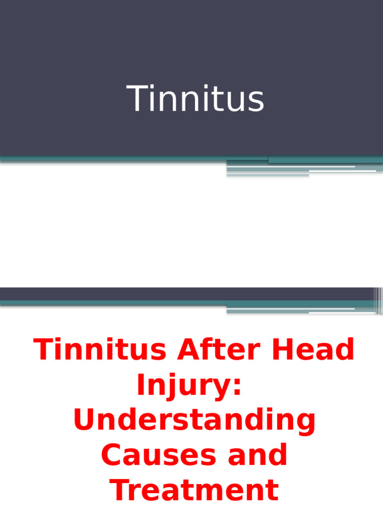 Tinnitus Causes and Treatments Post-Injury | PDF | Tinnitus | Ear