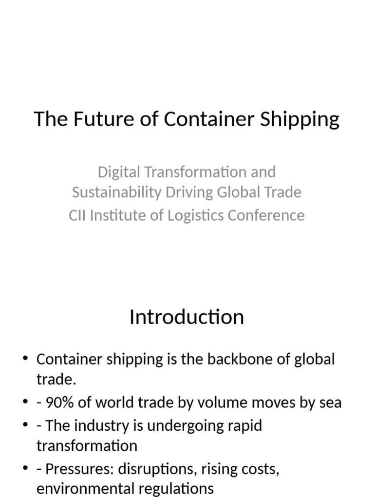 Future of Container Shipping Presentation | PDF