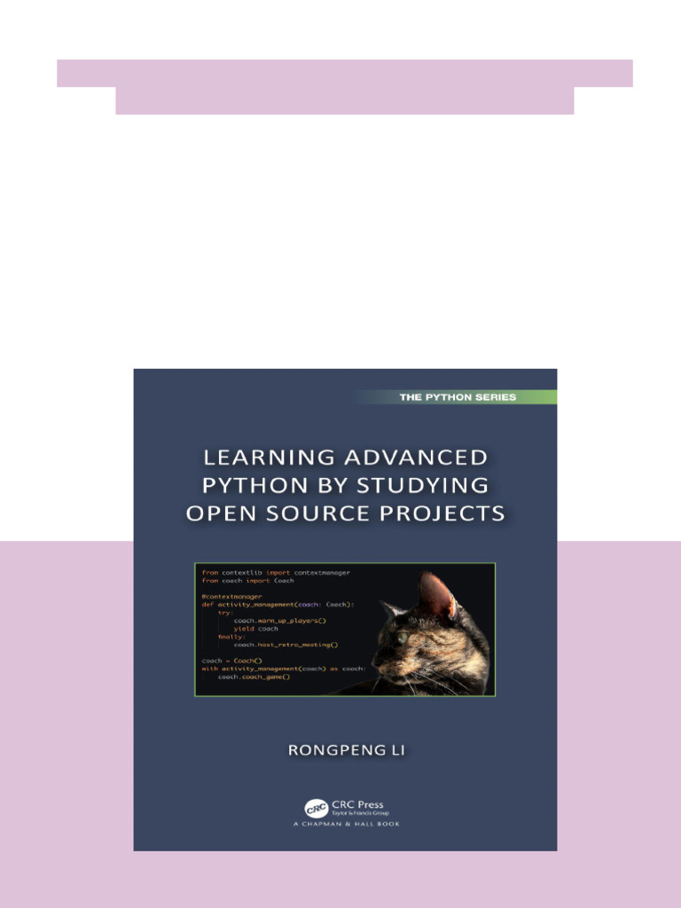 Learning Advanced Python by Studying Open Source Projects 1st Edition Li pdf available | PDF ...