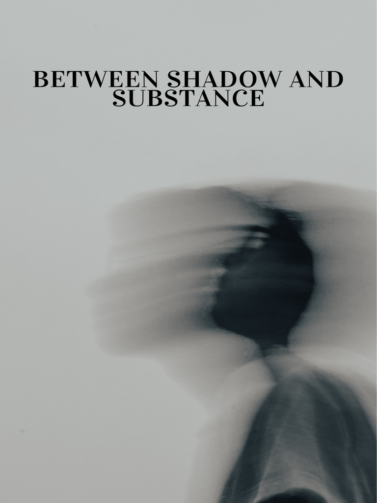 Between Shadow and Substance 20250919 093521 0000 | PDF