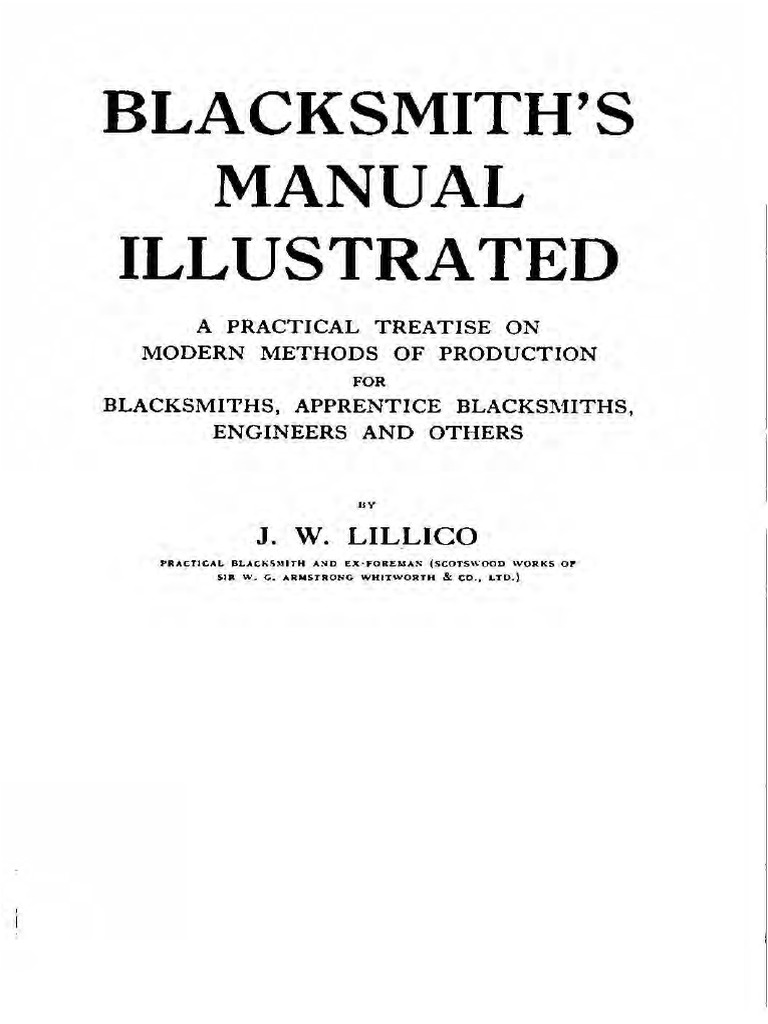 Blacksmith's Manual Illustrated (1930) by J W Lillico | PDF