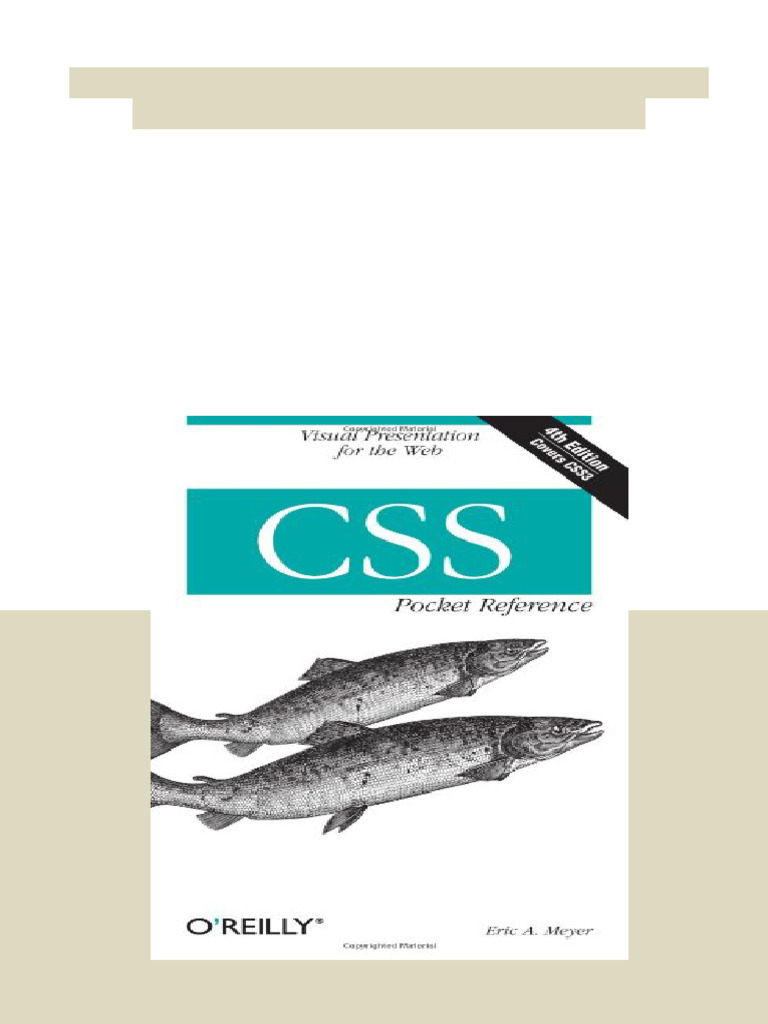 (Ebook) CSS pocket reference by Eric A. Meyer ISBN 9781449399030, 1449399037 No Waiting Time ...