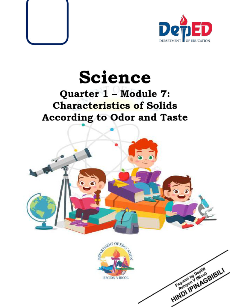 Q1 Module 7 Characteristics of Solids According To Odor and Taste | PDF