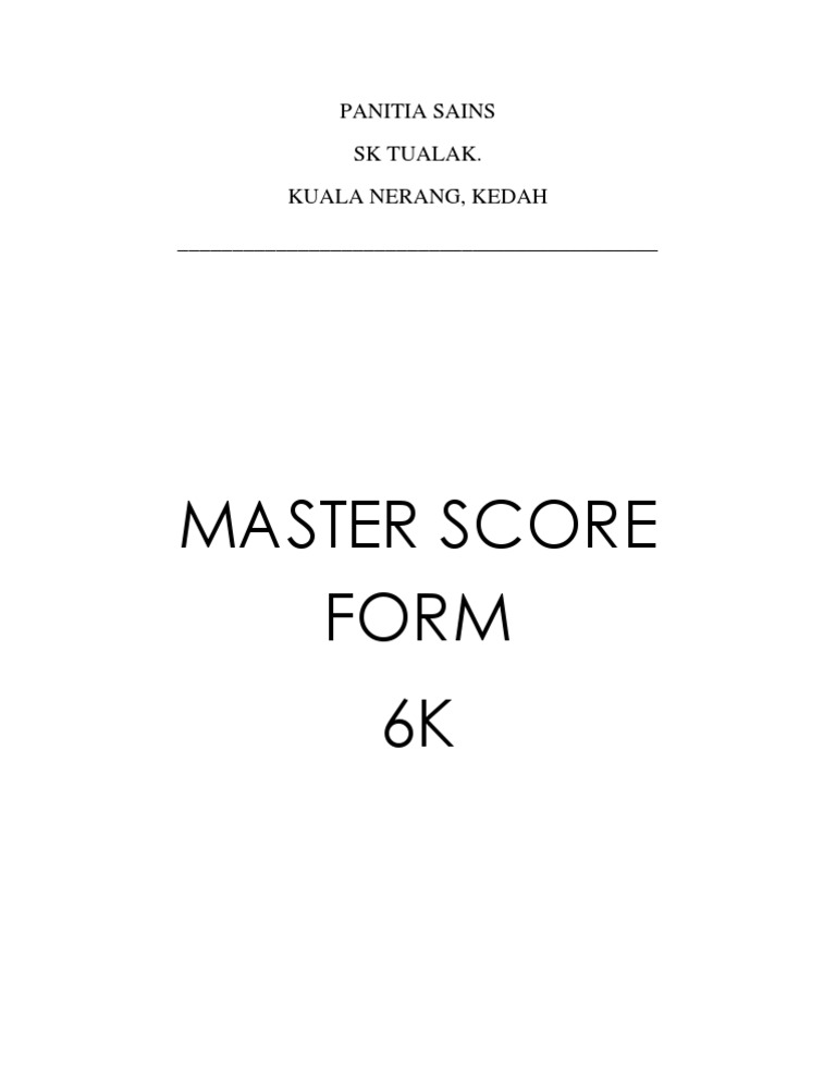 Master Score Form 6K: Panitia Sains SK Tualak. Kuala Nerang, Kedah | PDF