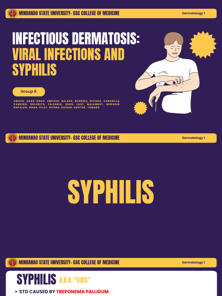 Group 6 Derma (Infectious Dermatosis Viral Infections and Syphilis ...