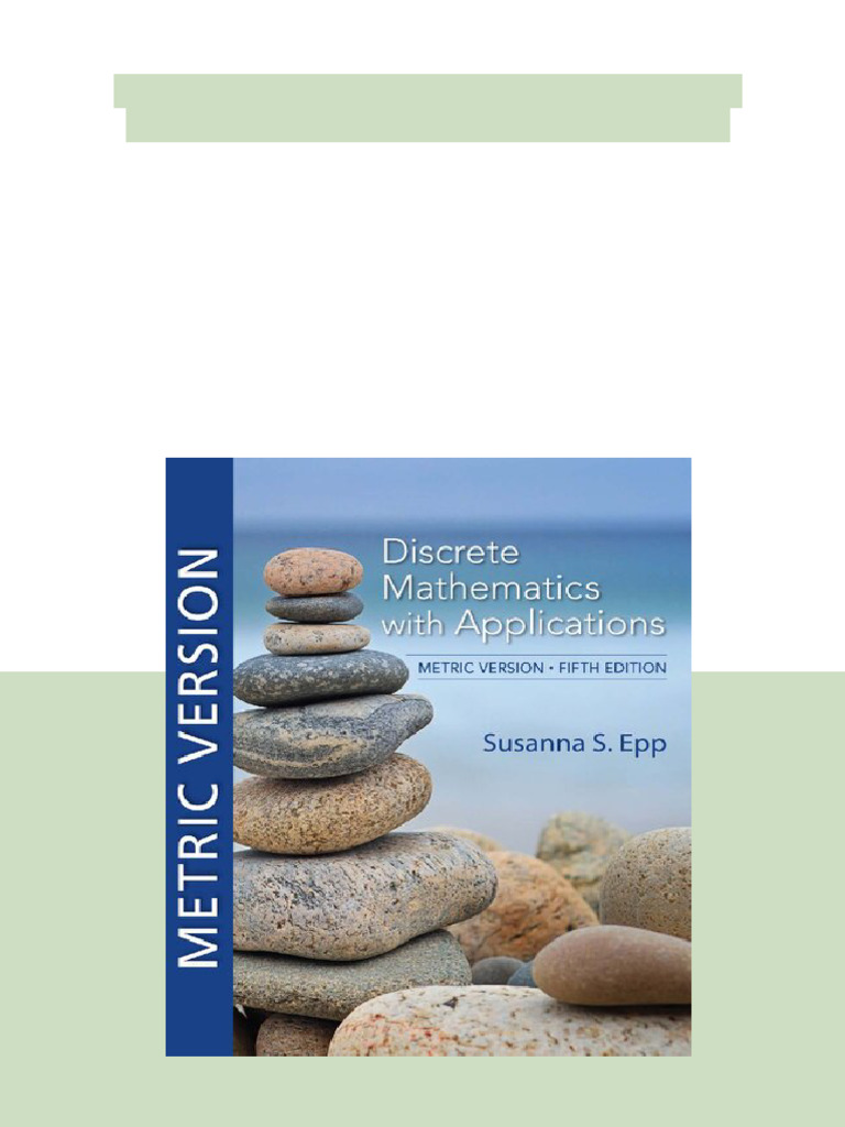 Discrete Mathematics with Applications: Metric Version, Fifth Edition ...