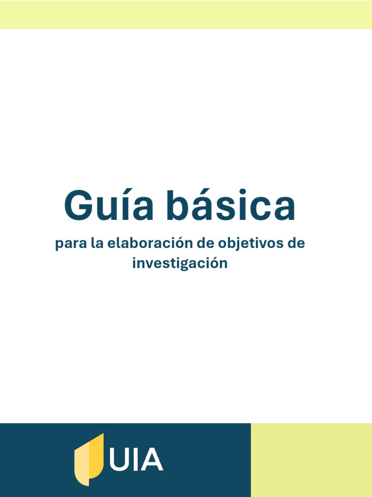 Guía básica para la elaboración de objetivos de investigación. UIA ...