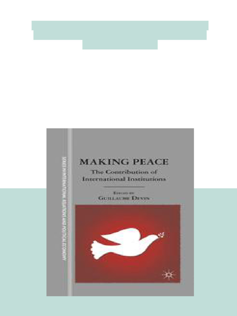 Making Peace The Contribution of International Institutions 1st Edition ...