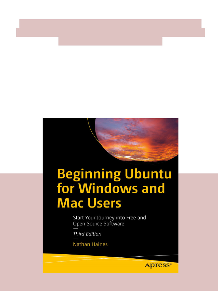 Beginning Ubuntu for Windows and Mac Users: Start Your Journey into ...