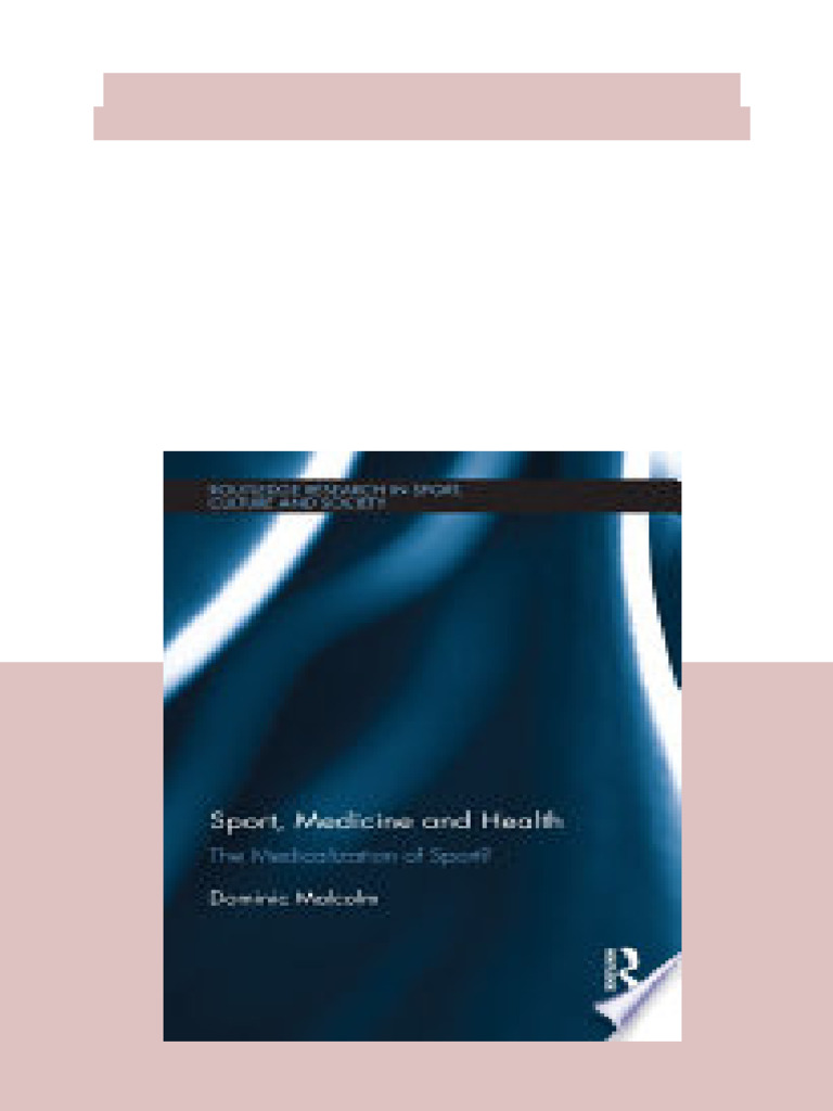 Sport Medicine and Health The medicalization of sport 1st Edition ...