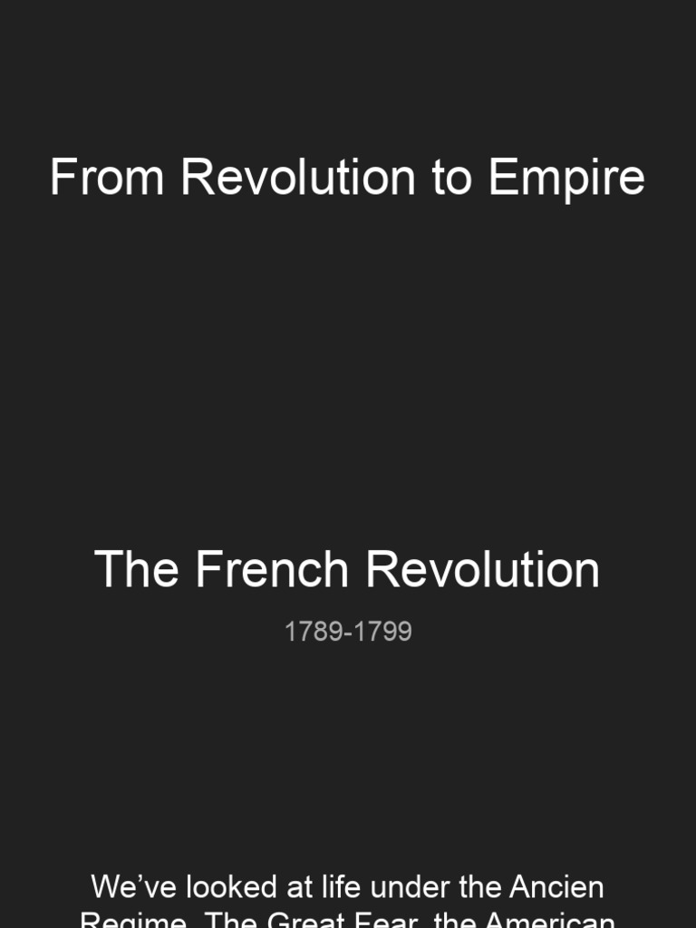 From Revolution To Empire | PDF | Napoleon | First French Empire
