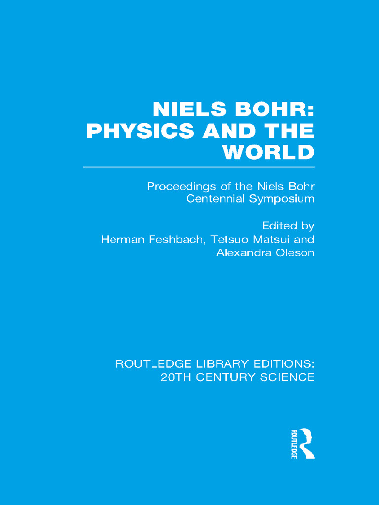 Niels Bohr Physics and The World | PDF | Quantum Mechanics | Neutron