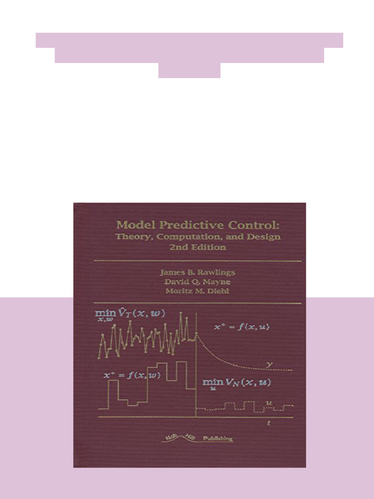 Model Predictive Control: Theory, Computation, and Design, 2nd Edition Rawlings James B. Sample ...