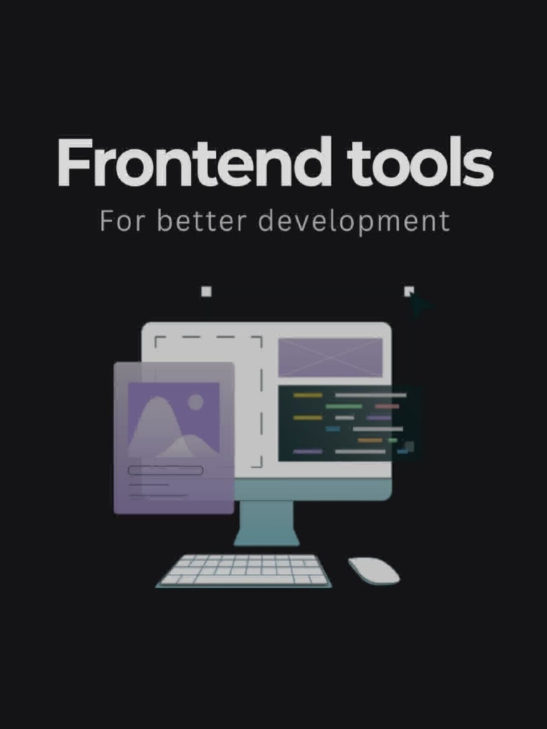 Frontend Tools For Better Development | PDF | Hypertext | Internet