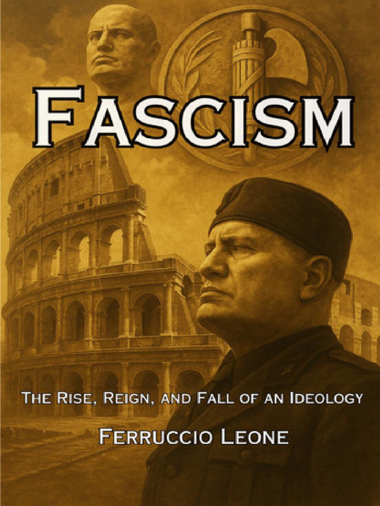 Fascism: The Rise, Reign, and Fall of an Ideology | PDF | Holy Roman Empire