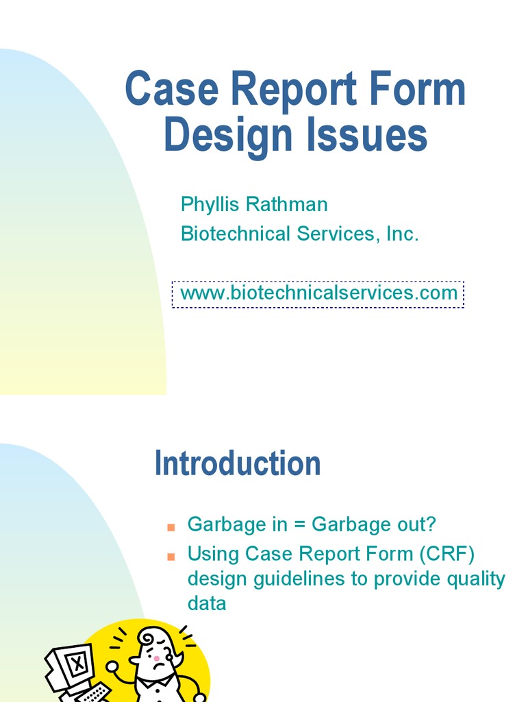 BSI - Case Report Form Design Issues | PDF | Clinical Trial | Data