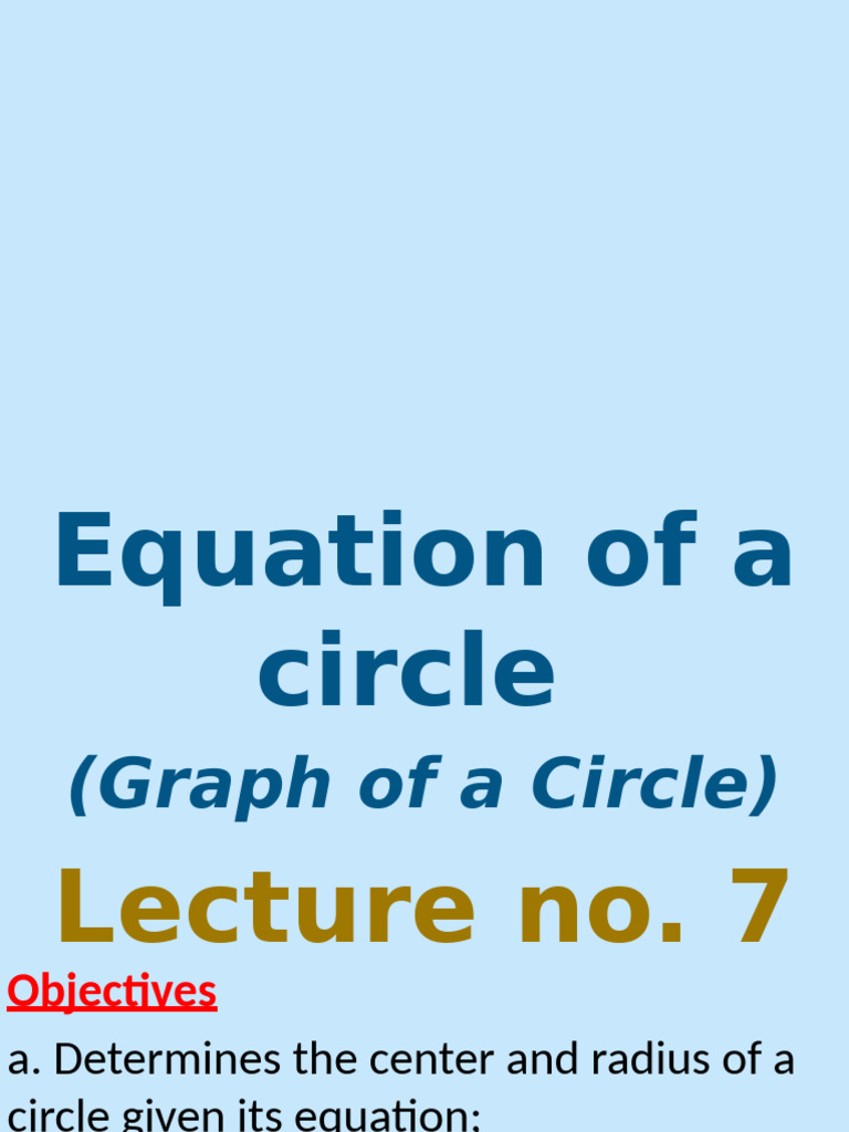 Lec7 - Equation of A Circle (Graph of A Circle) | PDF