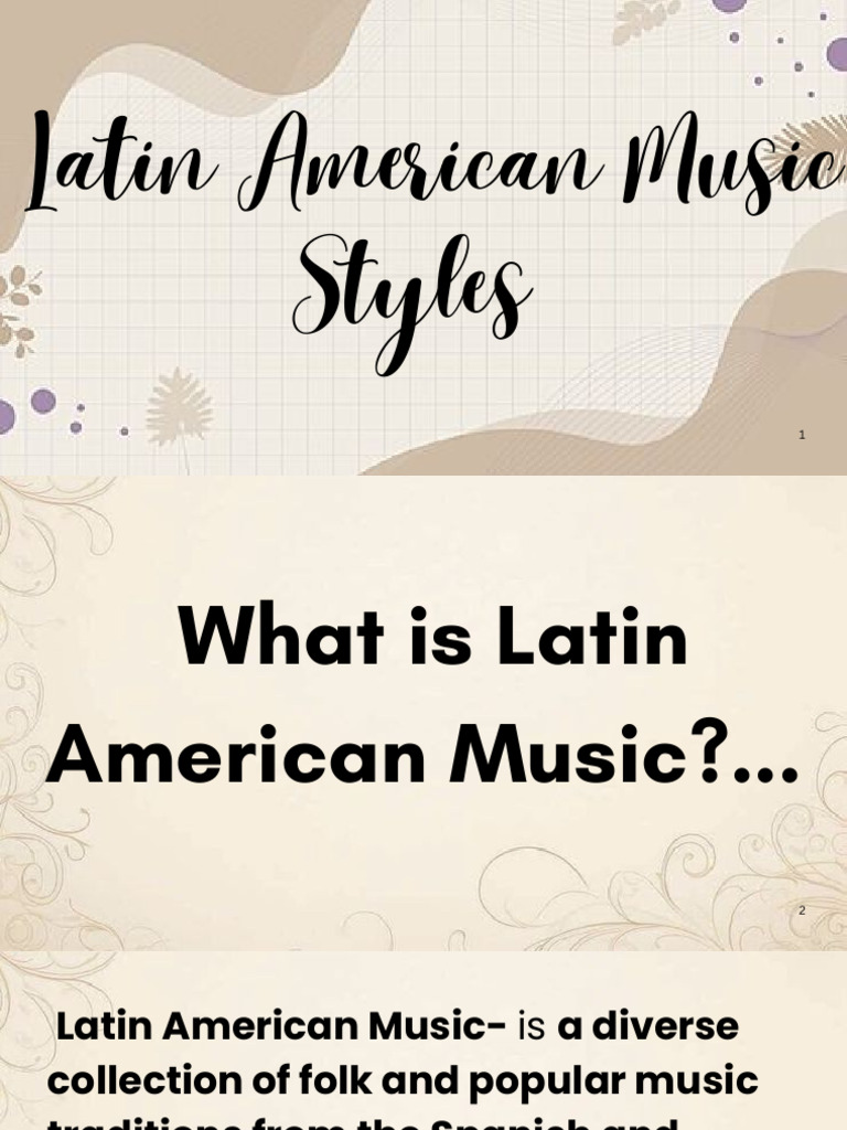 Latin American Music Styles (GROUP 5)_20250917_091754_0000 | PDF ...