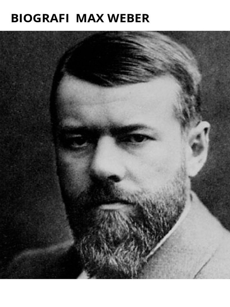 Biografi Max Weber: Sosiolog Terkenal | PDF