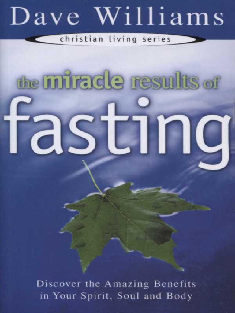 The Miracle Results of Fasting - Discover T - Dave Williams | PDF ...