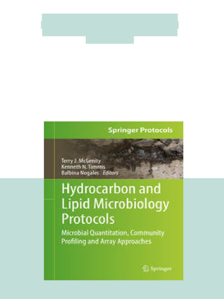 Hydrocarbon and Lipid Microbiology Protocols: Microbial Quantitation, Community Profiling and ...