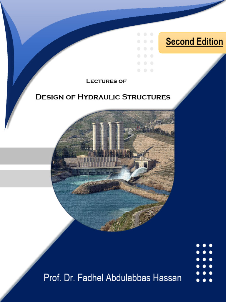 Hydraulic Structures Lectures 2nd Edition 2024 ٠٧١٢٠٥ | PDF | Soil ...