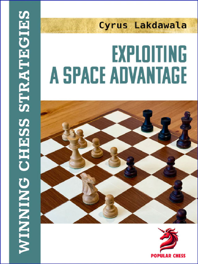 Exploiting A Space Advantage | PDF | Traditional Board Games | Chess Openings