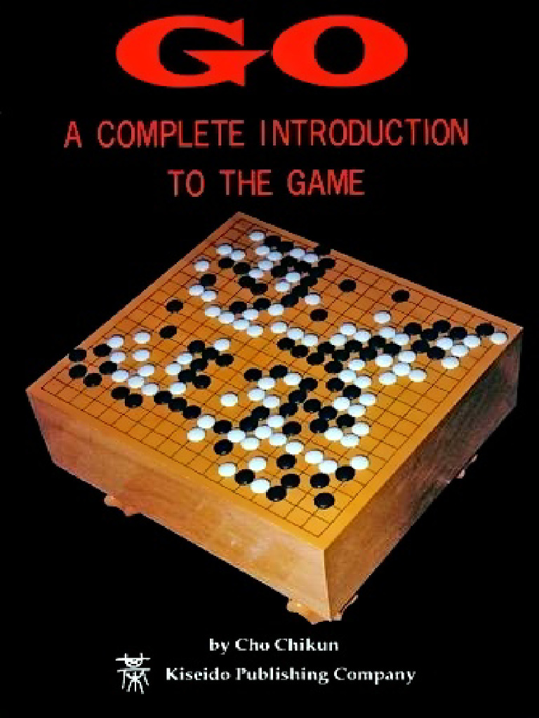 Go: A Complete Introduction To The Game | PDF
