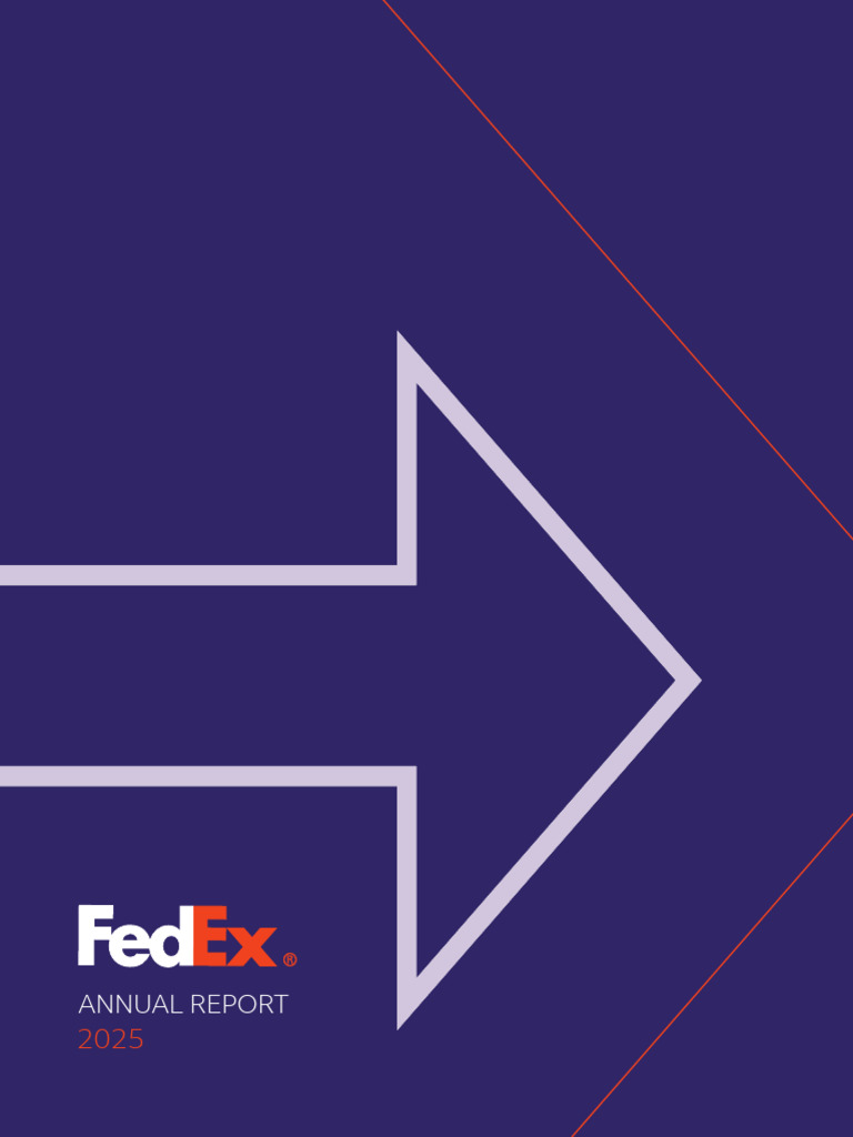 FedEx FY25 Annual Report Summary | PDF | Fed Ex | United Parcel Service