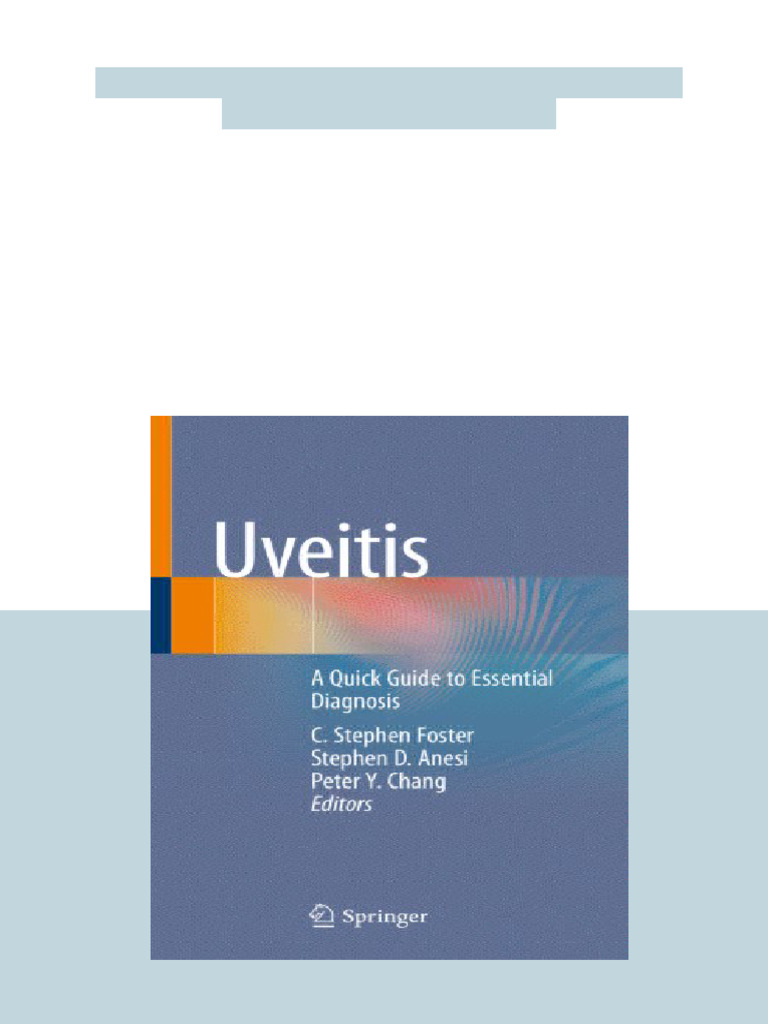 Uveitis: A Quick Guide to Essential Diagnosis C. Stephen Foster online ...
