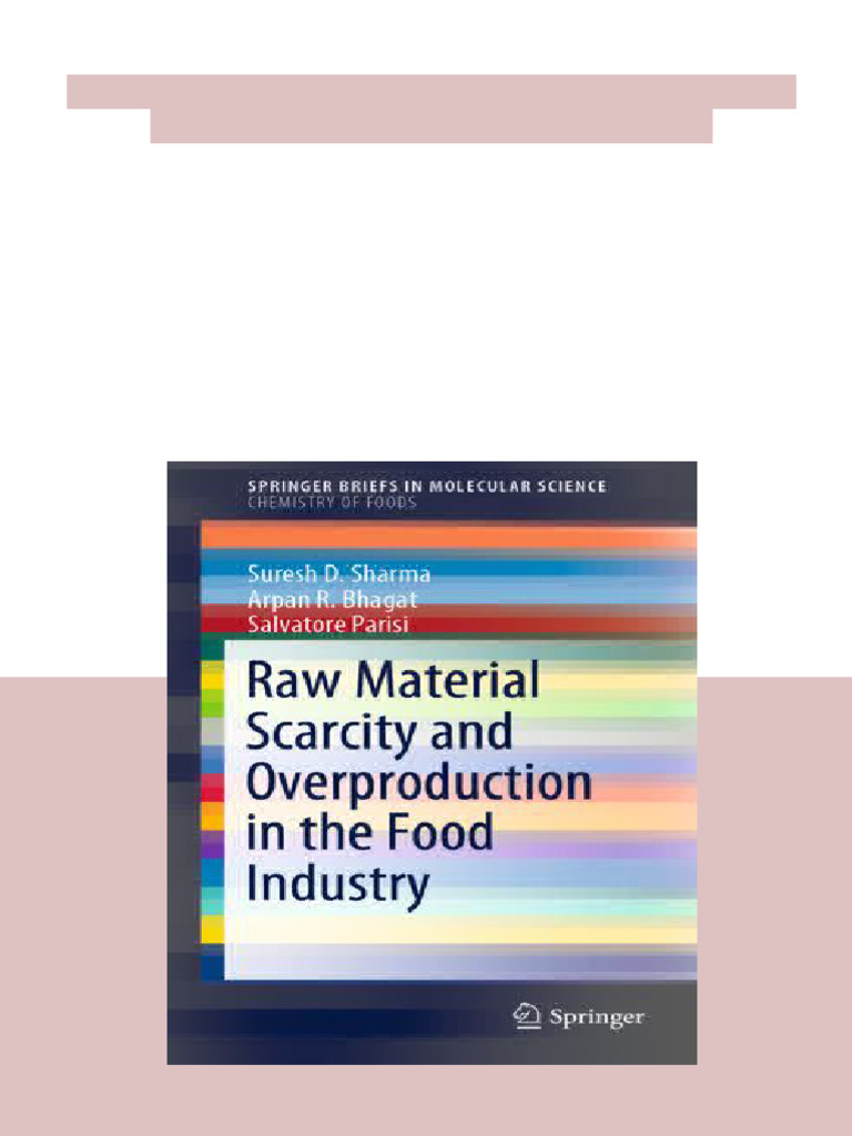 Raw Material Scarcity and Overproduction in the Food Industry Suresh D ...