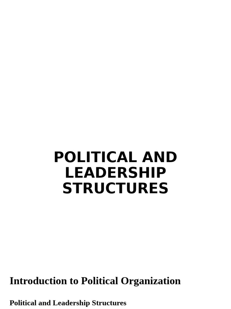 Political and Leadership Structures | PDF | State (Polity) | Leadership