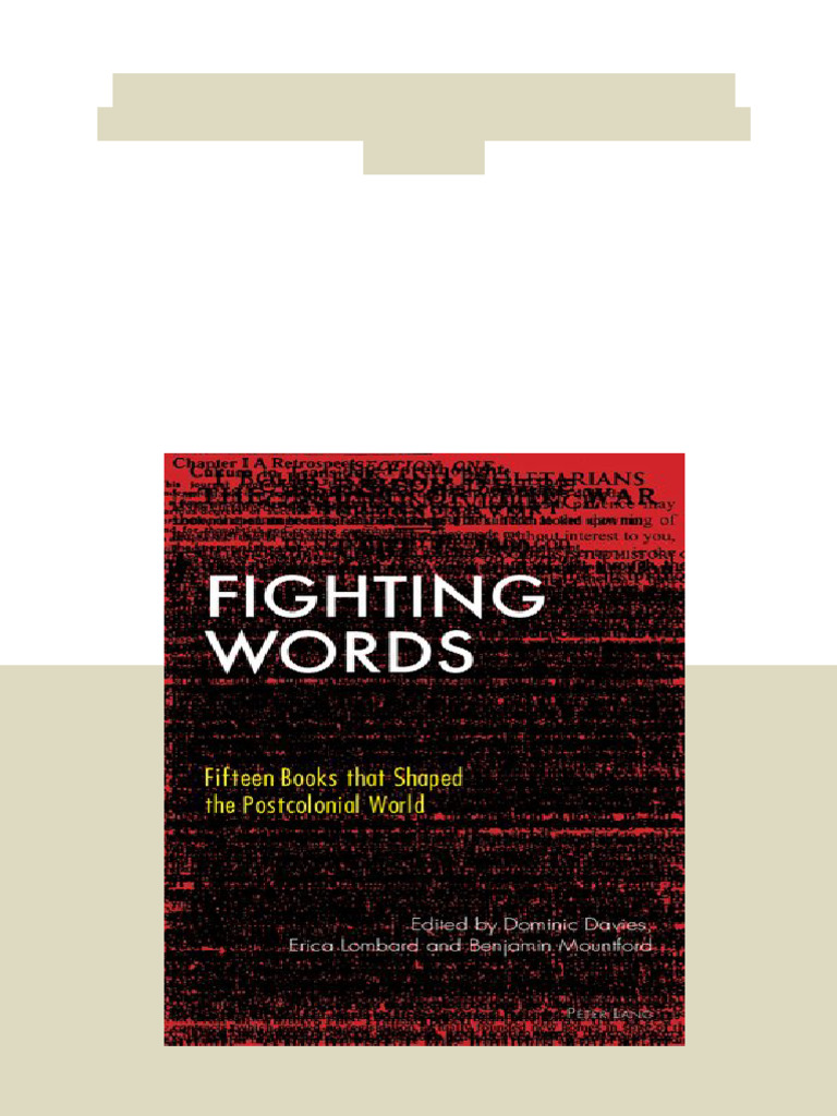 Fighting Words: Fifteen Books That Shaped The Postcolonial World ...