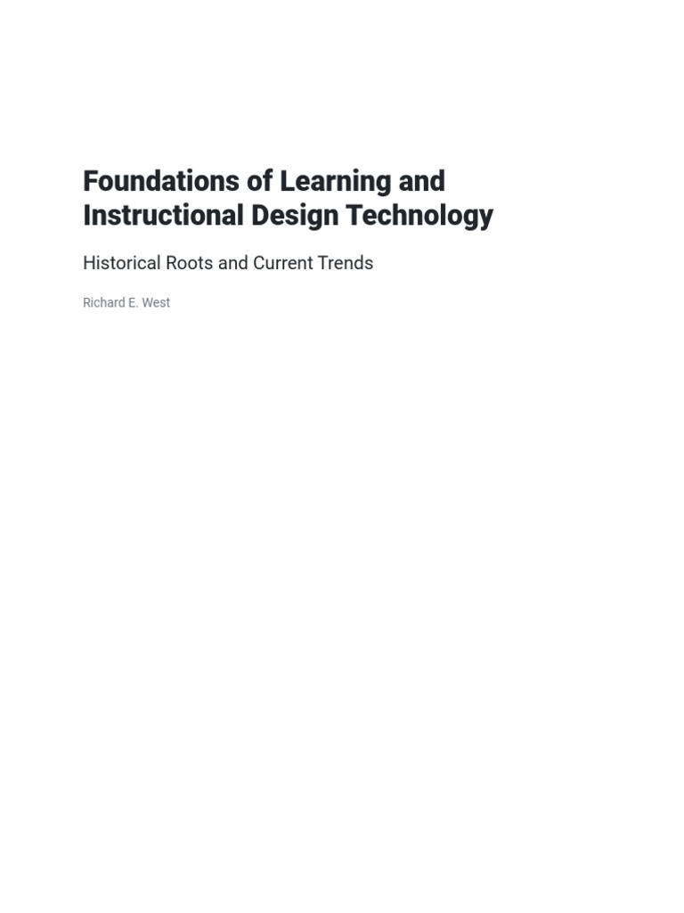 Foundations of Learning and Instructional Design Technology: Historical ...