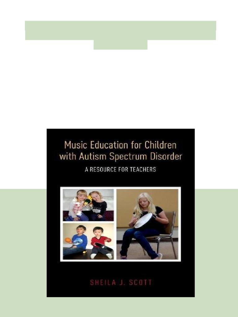 Music education for children with autism spectrum disorder : a resource ...
