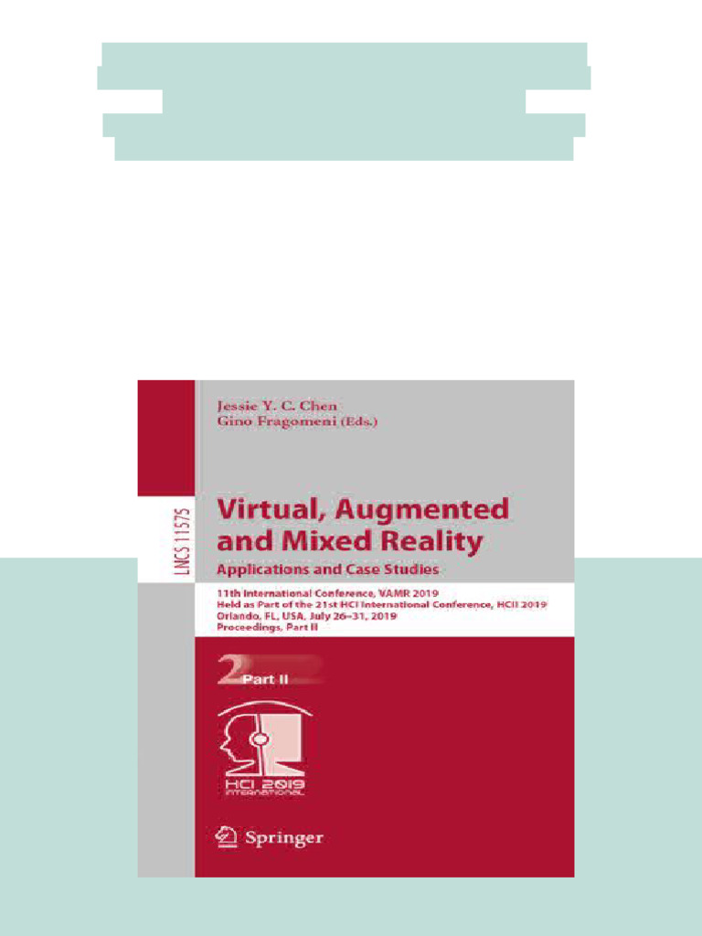 Virtual Augmented and Mixed Reality Applications and Case Studies 11th ...