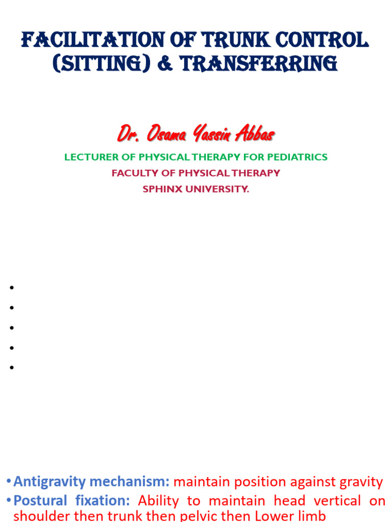 Section PT Ped Facilitation of Trunk Control (Sitting) & Transferring ...