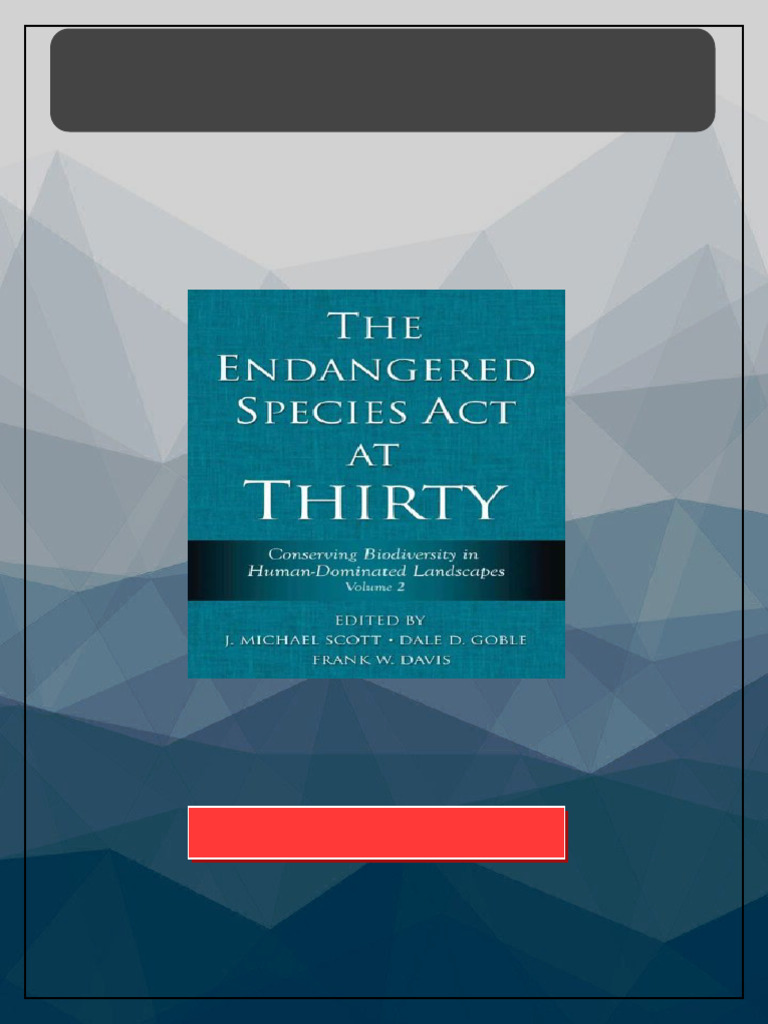 The Endangered Species Act at Thirty Vol 2 Conserving Biodiversity in ...