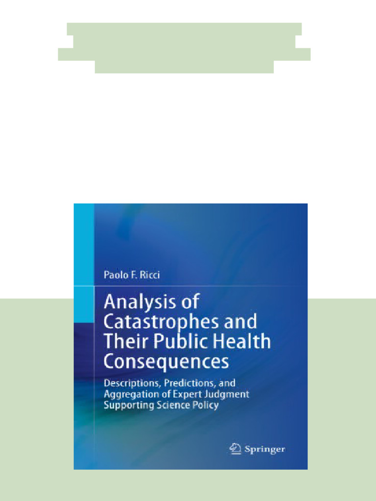 Analysis of Catastrophes and Their Public Health Consequences ...