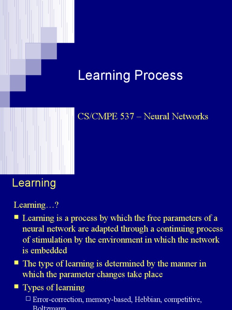 Learning Process: CS/CMPE 537 - Neural Networks | PDF | Artificial Neural Network | Reinforcement
