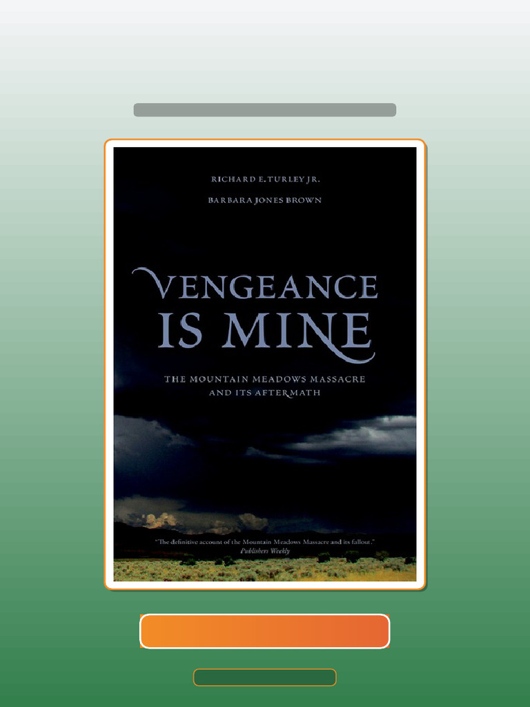 Exam Prep Vengeance is Mine the Mountain Meadows Massacre and Its ...