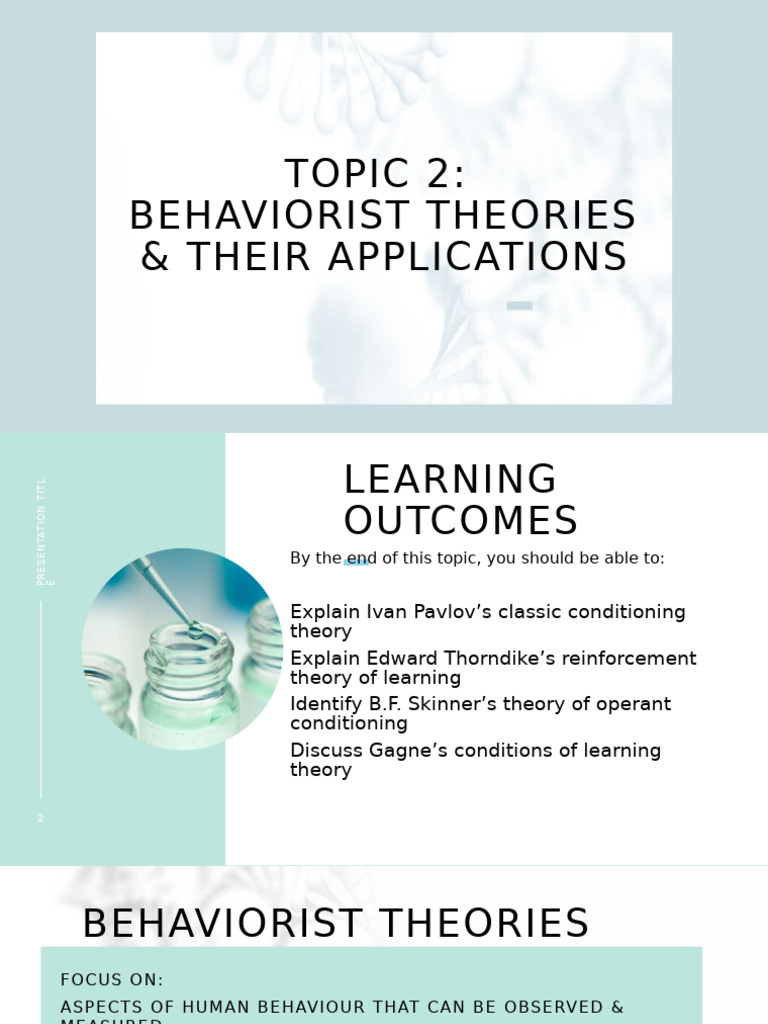 HPGD 1203 Topic 2 Behaviorist Theories | PDF | Classical Conditioning | Reinforcement