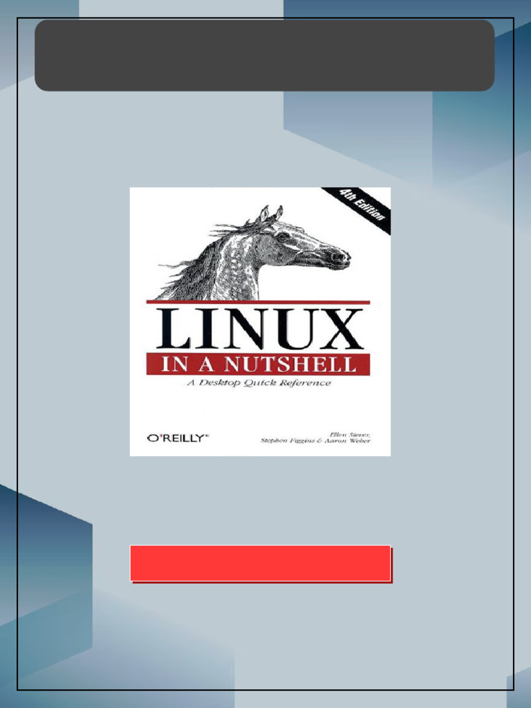 Linux in a Nutshell 4th ed Edition Ellen Siever pdf version | PDF | Linux | Command Line Interface