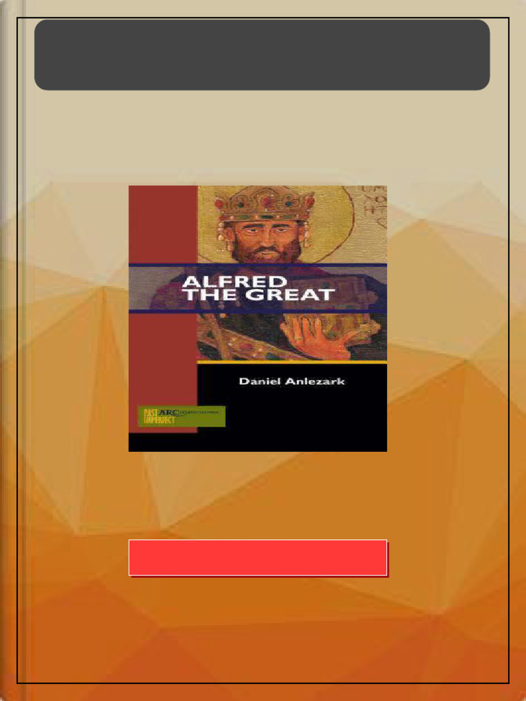 Alfred The Great Daniel Anlezark Online PDF | PDF
