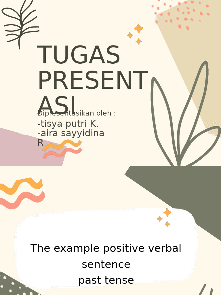 The Examples Positive Verbal Sentence Past Tense by Tisya Dan Aira ...