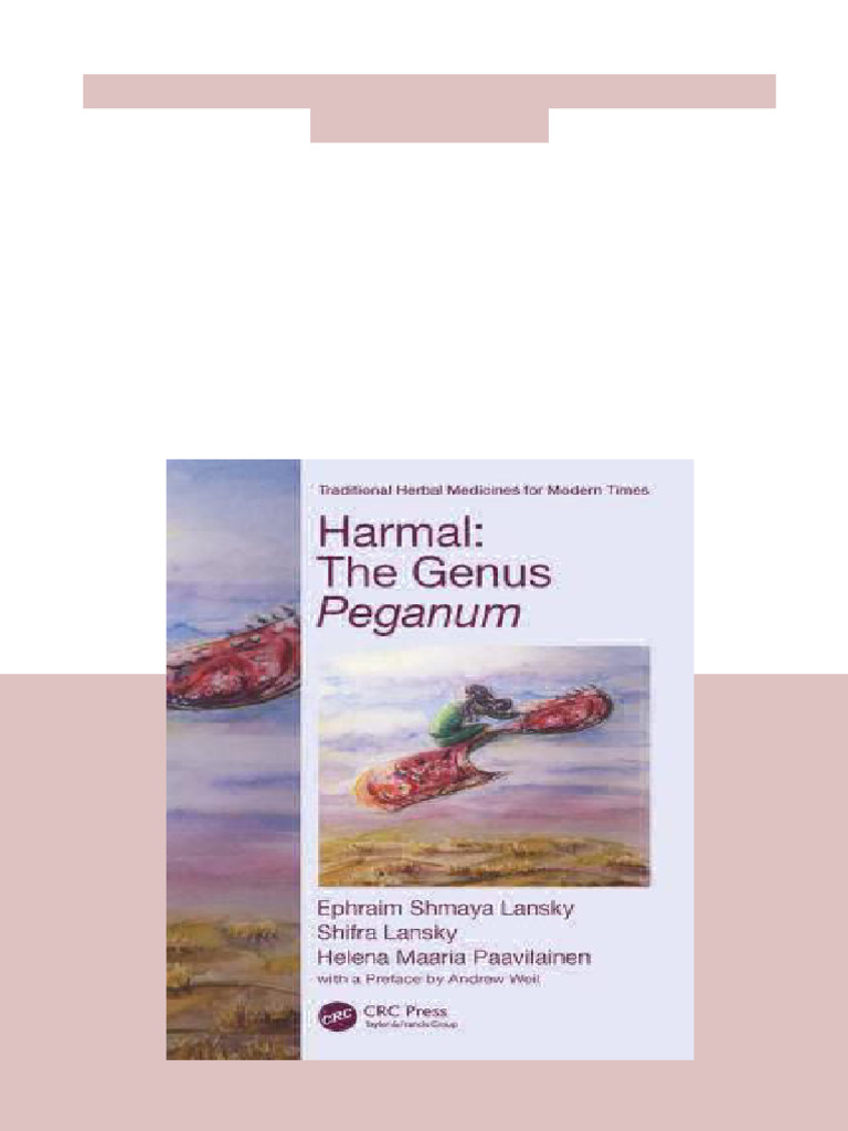 Harmal The Genus Peganum Ephraim Philip Lansky Full Chapters Instanly | PDF
